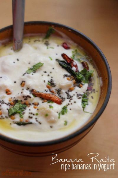 The best use of overripe bananas: Recipe for Banana Raita | Saffron Trail