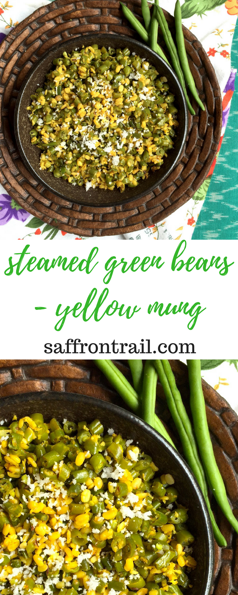 Recipe for Steamed Green Beans and Yellow Mung | Saffron Trail